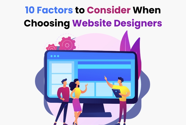Factors to Consider When Choosing Website Designers | FODUU